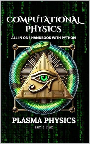 Computational Physics Plasma Physics Comprehensive All In One