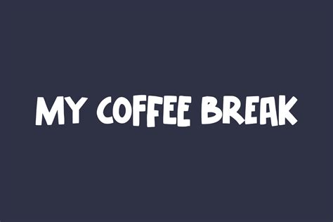 my coffee break fonts shmonts
