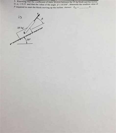 Solved Knowing That The Coefficient Of Static Friction Chegg