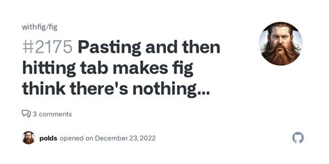 Pasting And Then Hitting Tab Makes Fig Think Theres Nothing Present