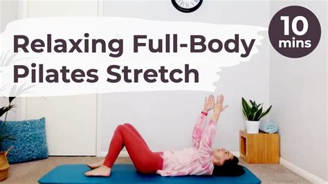 Relaxing Pilates Full Body Stretch For Beginners Youtube