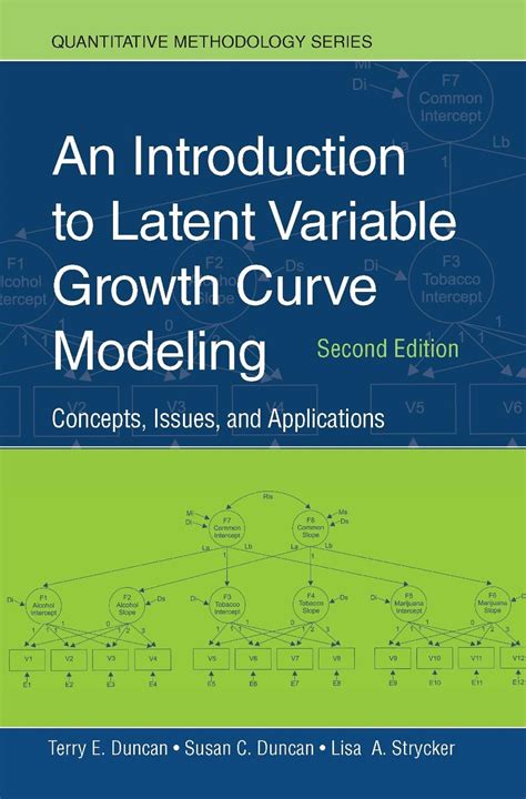 An Introduction To Latent Variable Growth Curve Modeling By Lisa A