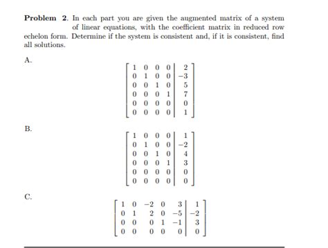 Solved Problem In Each Part You Are Given The Augmented Chegg