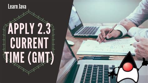 Display The Current Time In Gmt Apply What Youve Learned 2 3 Learn