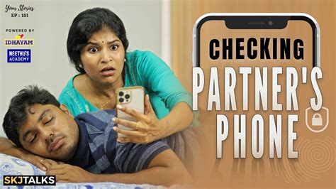 Checking Partners Phone Right Or Wrong Your Stories Ep 151 Skj