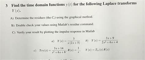 solved 3 find the time domain functions y t for the