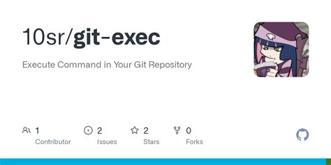 Github 10srgit Exec Execute Command In Your Git Repository