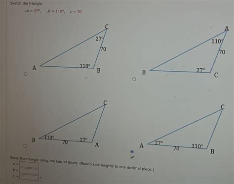 Solved Sketch The Triangle A B C Solve The Triangle Using The Law Of Sines