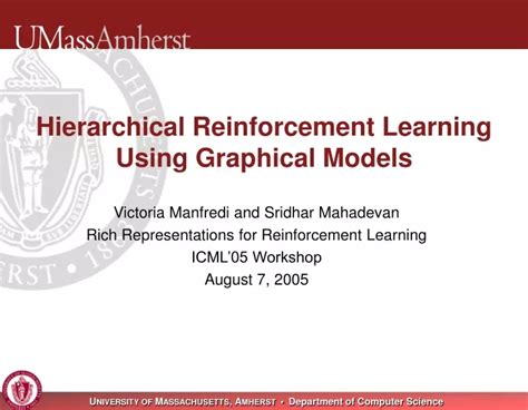 Ppt Hierarchical Reinforcement Learning Using Graphical Models