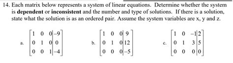Solved Each Matrix Below Represents A System Of Linear Chegg