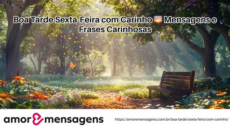 Boa Tarde Sexta Feira 🌅 45 Mensagens E Frases