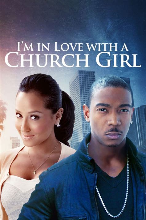 Watch Im In Love With A Church Girl 2013 Full Movie Free Online Plex