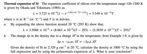 Solved A Thermal Expansion Of Si The Expansion