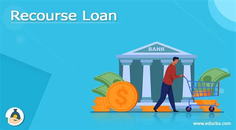 Recourse Loan Types And Benefits Of Recourse Loan With Example