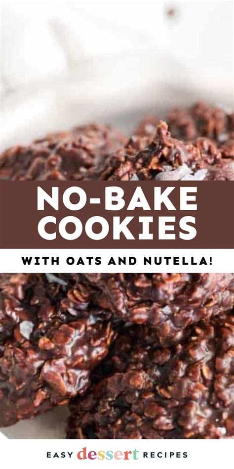 Nutella No Bake Cookies Recipe Easy Dessert Recipes