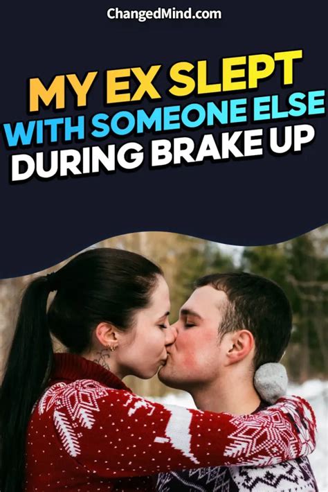 Why My Ex Slept With Someone Else While We Were Broken Up?