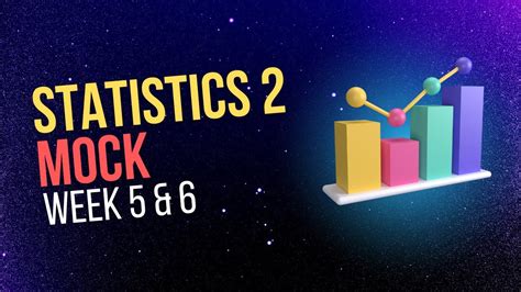 Mock Week 5 And 6 Statistics For Data Science 2 Mycampus Youtube