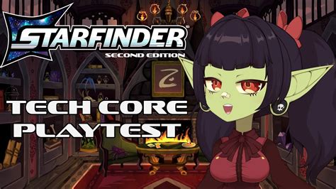 New Classes Starfinder 2e Tech Core Playtest~🗡️ 18 Youtube
