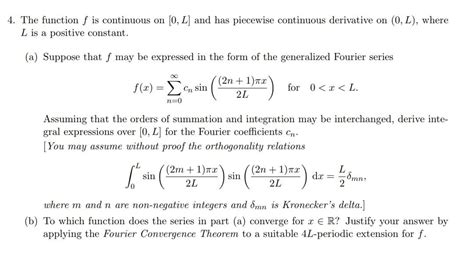 Solved The Function F Is Continuous On [0 L] And Has