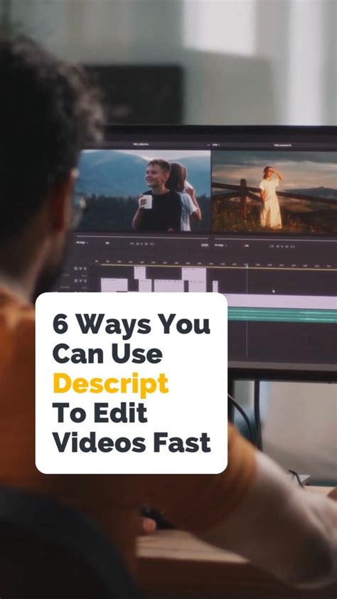 6 Ways You Can Use Descript To Edit Videos Fast
