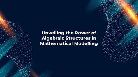 Ppt On Algebraic Structures In Mathematical Computation Of Huge Data