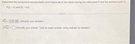 Solved Determine The Component Representation And Magnitude Chegg