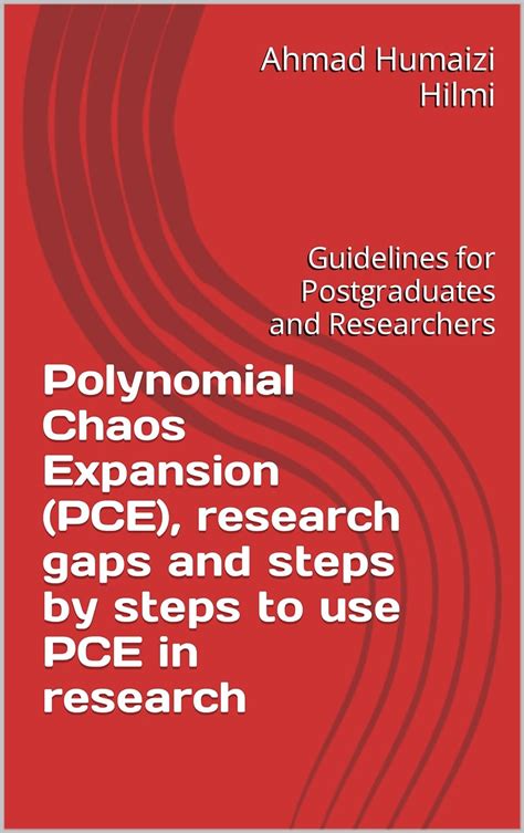 Polynomial Chaos Expansion Pce Research Gaps And Steps By Steps To Use Pce In