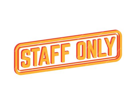 Premium Vector Staff Only Sign Vector Design