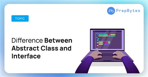 Difference Between Abstract Class And Interface