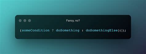 Functional Ternary Statements Using Iifes By Jeremiah Shore Aug 2022 Medium