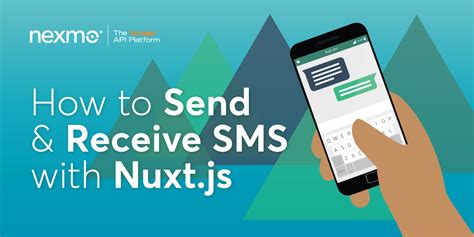 How To Send And Receive Sms Messages With Nuxtjs And The Nexmo Sms Api