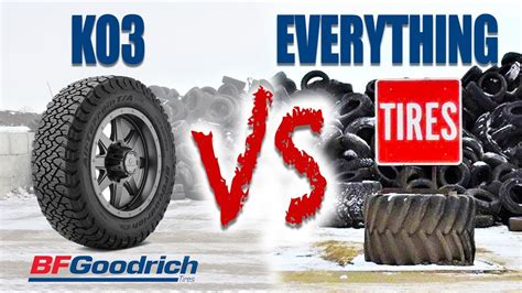 Bf Goodrich Ko3 Vs Everything But Will They Win Youtube