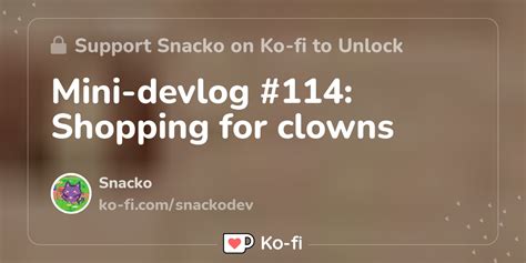 Mini Devlog Shopping For Clowns Ko Fi Where Creators Get Support From Fans Through