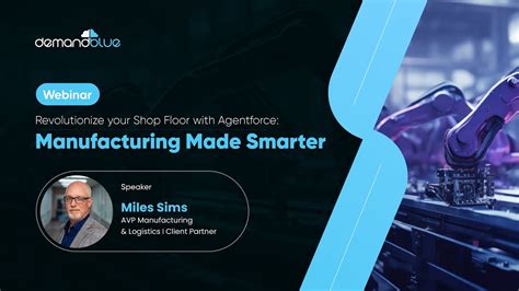 Webinar Revolutionize Your Shop Floor With Agentforce Manufacturing Made Smarter Youtube
