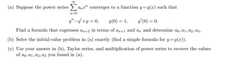 Solved A Suppose The Power Series Anx Converges To A Chegg Com