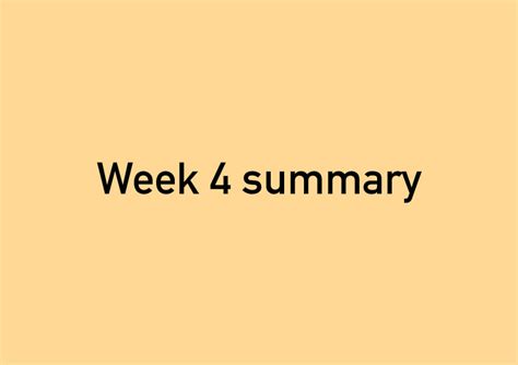 Week 4 Summary