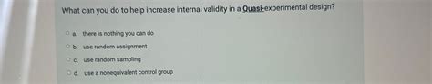solved what can you do to help increase internal validity in