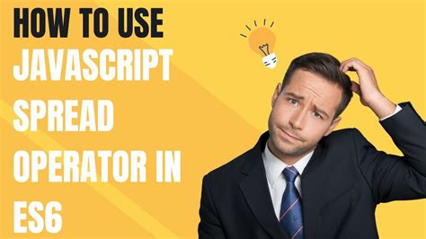 Mastering The Javascript Spread Operator In Es6 Javascript Es6 Youtube