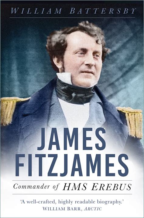 James Fitzjames Commander Of Hms Erebus Br