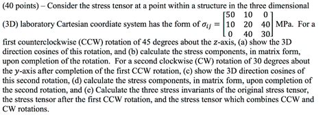 Solved Points Consider The Stress Tensor At A Point Chegg Com