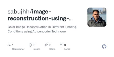 Github Sabujhhimage Reconstruction Using Autoencoder Color Image