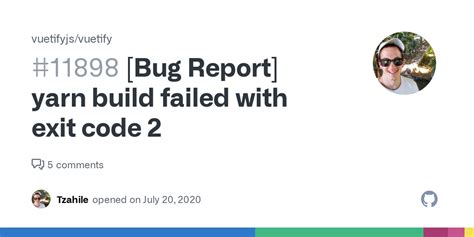 Bug Report Yarn Build Failed With Exit Code Issue Vuetifyjs Vuetify GitHub