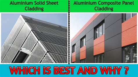 Aluminium Solid Sheet Cladding And Aluminium Composite Panel Acp Cladding Which Is Best