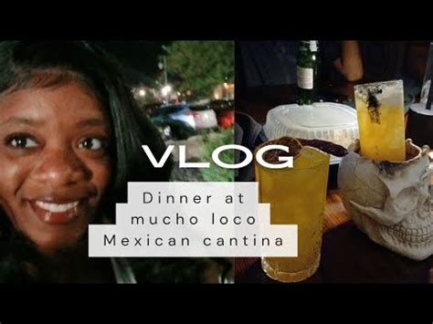 Vlogmas Day 4 Vlog Dinner At Mucho Loco Mexican Cantina In Las Vegas