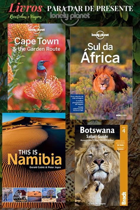 13 Guias De Viagem Para Africa Um Livro De Historias De Safari Guia De Viagem Viagens Para