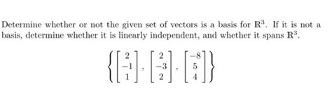 determine whether or not the given set of vectors is