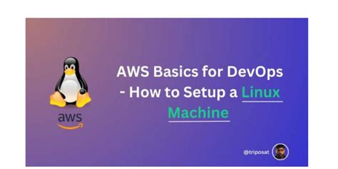Aws Basics For Devops How To Setup A Linux Machine Pdf Connect 4 Techs