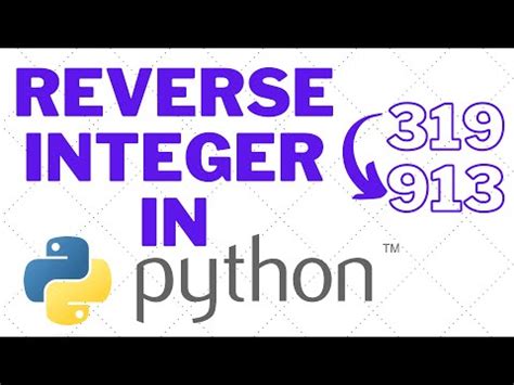 How To Reverse Integer Using Python YouTube