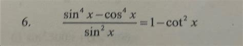 solved sin4x cos4xsin2x 1 cot2x