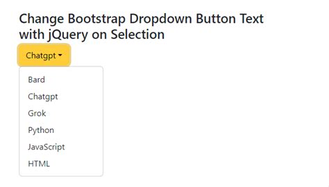 Bootstrap Dropdown Button Change Text On Selection